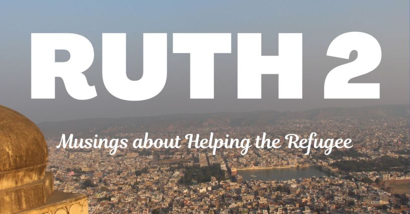 Ruth and Refugees: Biblical Guidance for Christians – Joyful Moments in ...