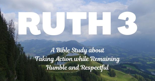 Ruth Bible Study: A Daring Proposal and an Unwavering Faith in Ruth 3 ...