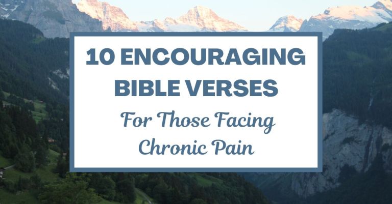 10 Encouraging Bible Verses for Those Facing Chronic Pain – Joyful ...