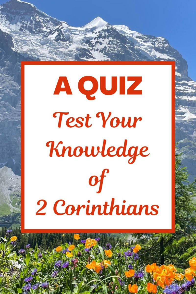 A Bible Quiz: Test Your Knowledge of 2 Corinthians – Joyful Moments in ...