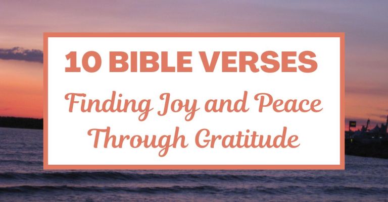 10 Bible Verses for Finding Joy and Peace Through Gratitude – Joyful ...