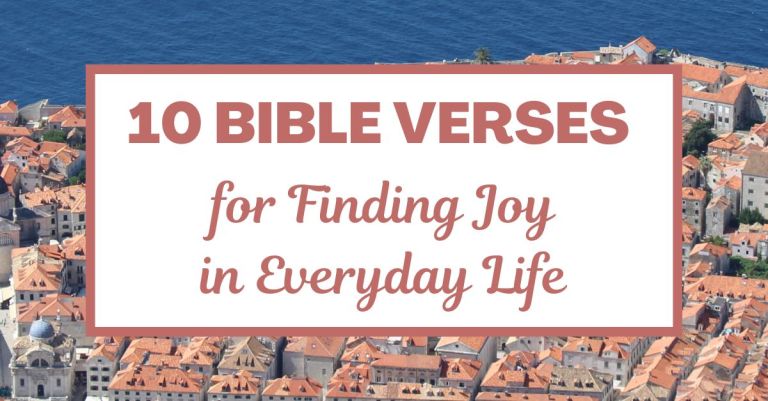 10 Bible Verses for Finding Joy in Everyday Life – Joyful Moments in Christ