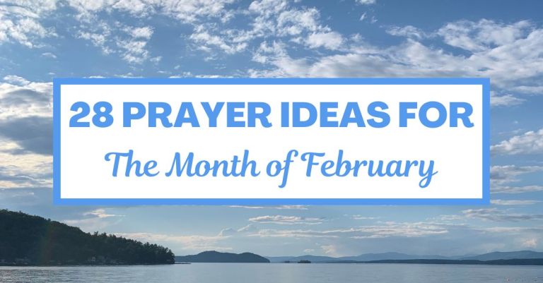28 Prayer Ideas for the Month of February – Joyful Moments in Christ