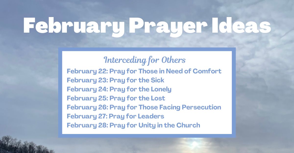 28 Prayer Ideas for the Month of February – Joyful Moments in Christ