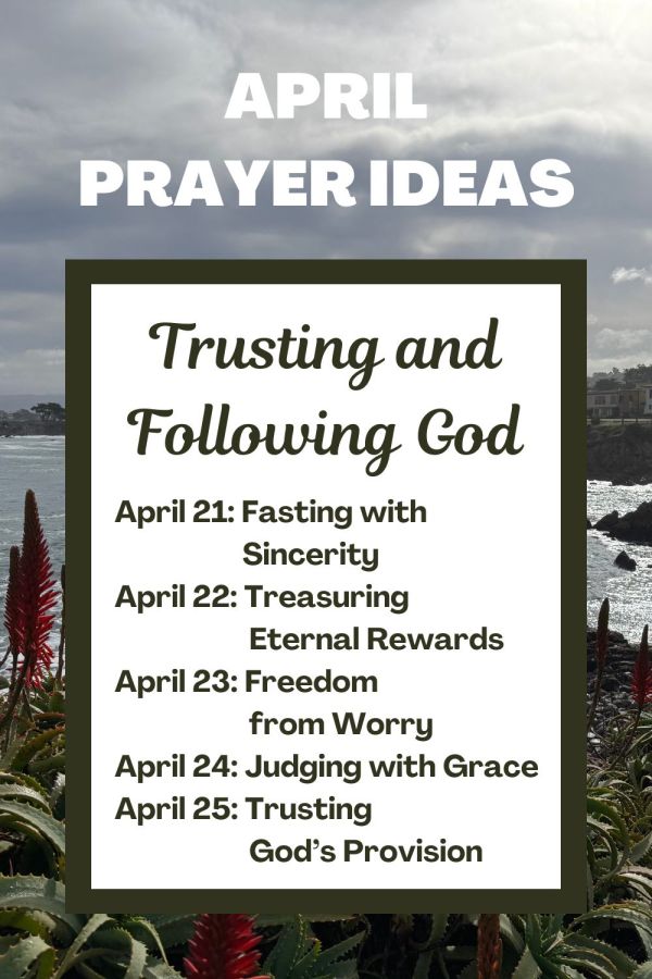 30 Prayer Ideas for the Month of April – Joyful Moments in Christ