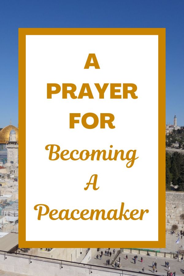 A Prayer for Becoming a Peacemaker – Joyful Moments in Christ
