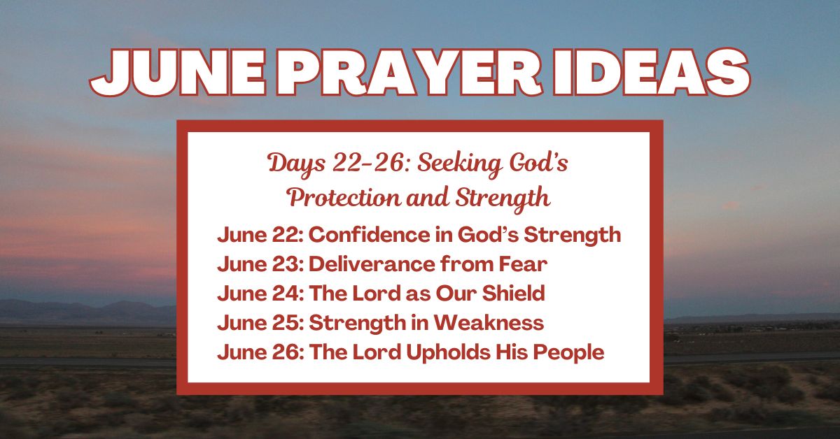 30 Prayer Ideas for the Month of June – Joyful Moments in Christ