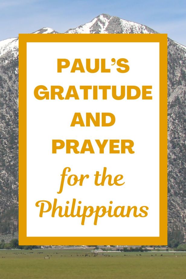 Paul’s Gratitude and Prayer for the Philippians – Joyful Moments in Christ