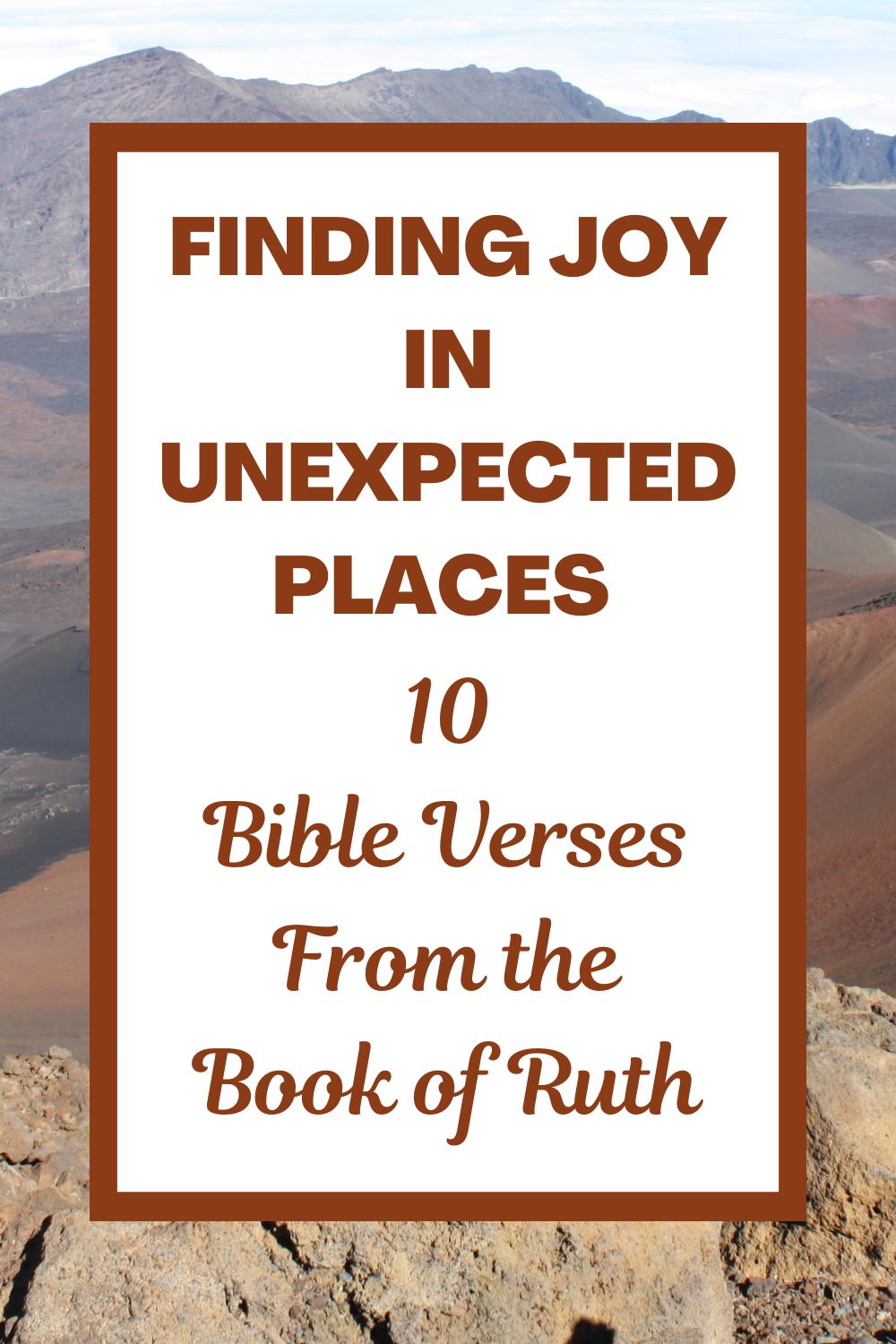 Finding Joy in Unexpected Places: 10 Bible Verses from the Book of Ruth ...