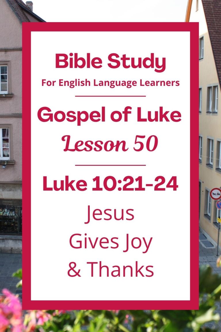 ELL Bible Study: Luke 10:21-24 — Jesus Gives Joy and Thanks – Joyful ...