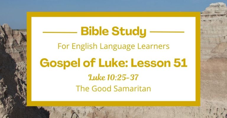 ELL Bible Study: Luke 10:25-37 — The Good Samaritan – Joyful Moments in ...