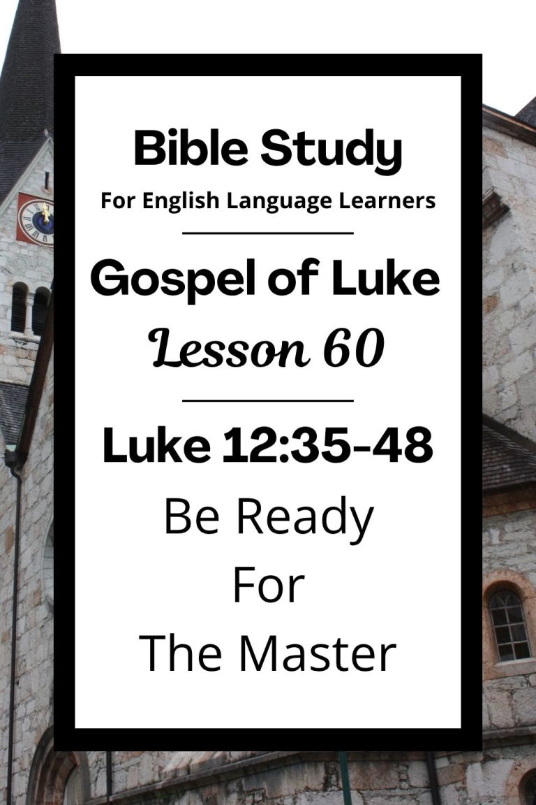 ELL Lesson 60: Luke 12:35-48 — Be Ready for the Master – Joyful Moments ...