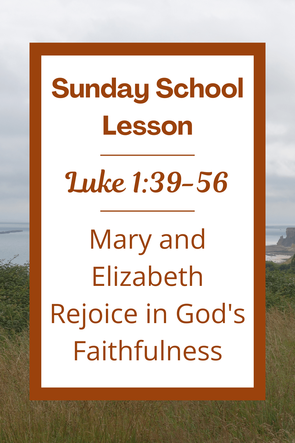 A Sunday School Lesson: Luke 1:39-56 – Joyful Moments in Christ