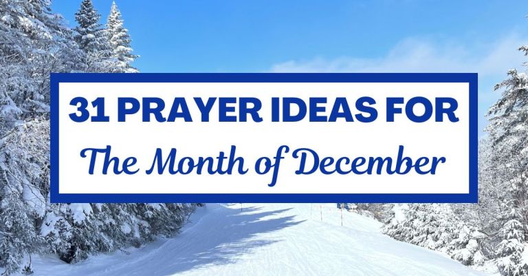 31 Prayer Ideas for the Month of December – Joyful Moments in Christ