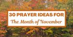 30 Prayer Ideas for the Month of November – Joyful Moments in Christ