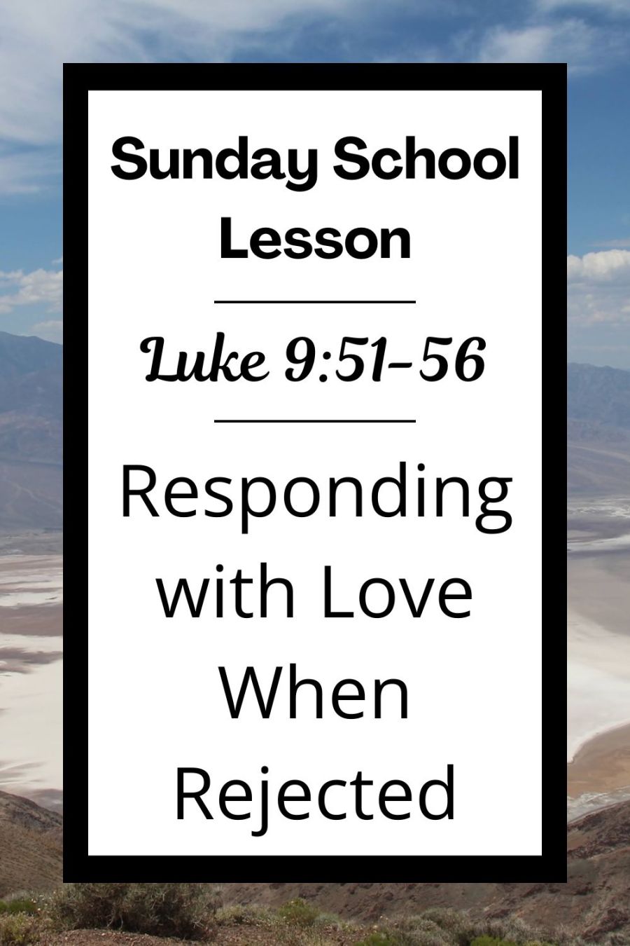 A Sunday School Lesson: Luke 9:51-56 – Joyful Moments in Christ