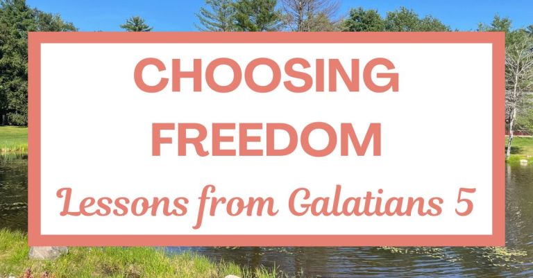 Choosing Freedom: Lessons from Galatians 5 – Joyful Moments in Christ