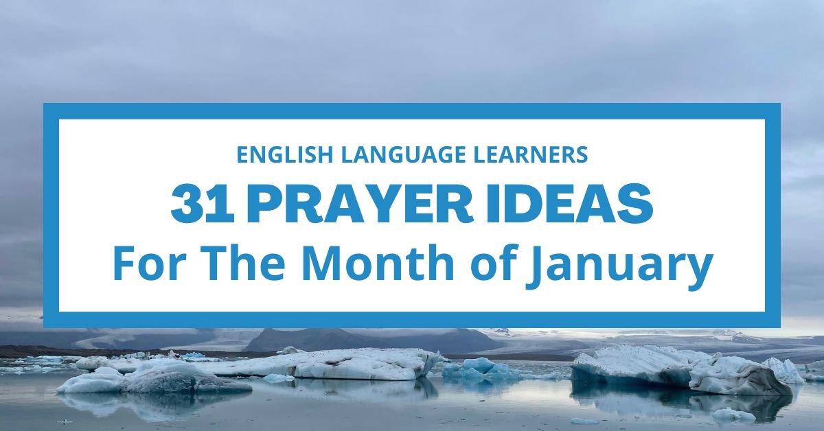 ELL Resources: 31 Prayer Ideas for the Month of January – Joyful ...
